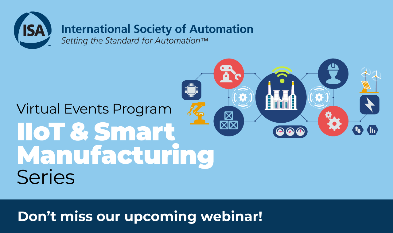 ISA Webinar - IIoT and Smart Manufacturing